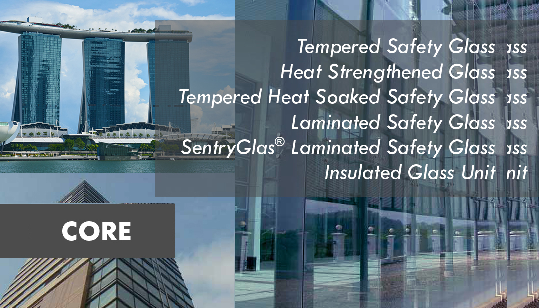 CORE - Singapore Safety Glass