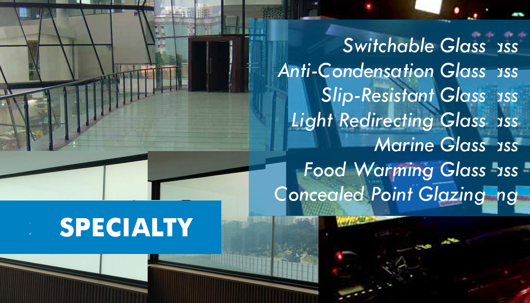 SPECIALTY - Singapore Safety Glass